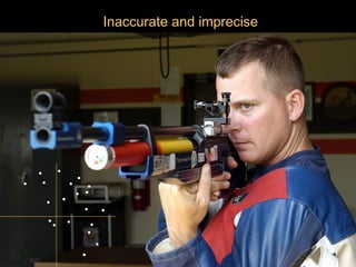 Accuracy and precision | PPT