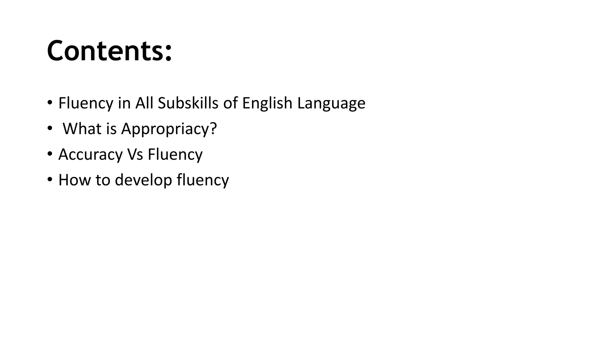 Master Class: Accuracy, appropriacy,& Fluency.pptx