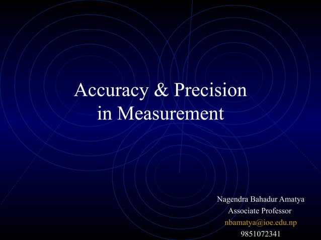 Accuracy, Precision Measurement | PPT