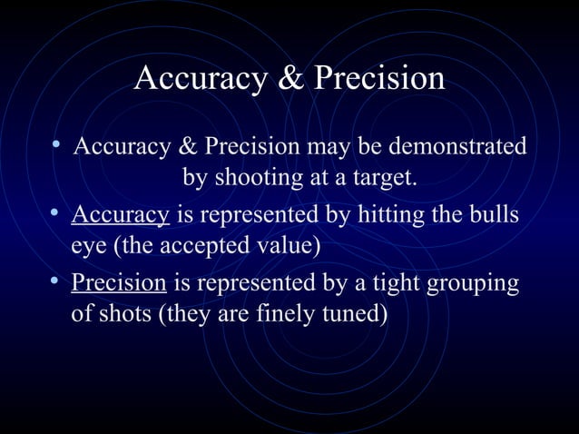 Accuracy, Precision Measurement | PPT