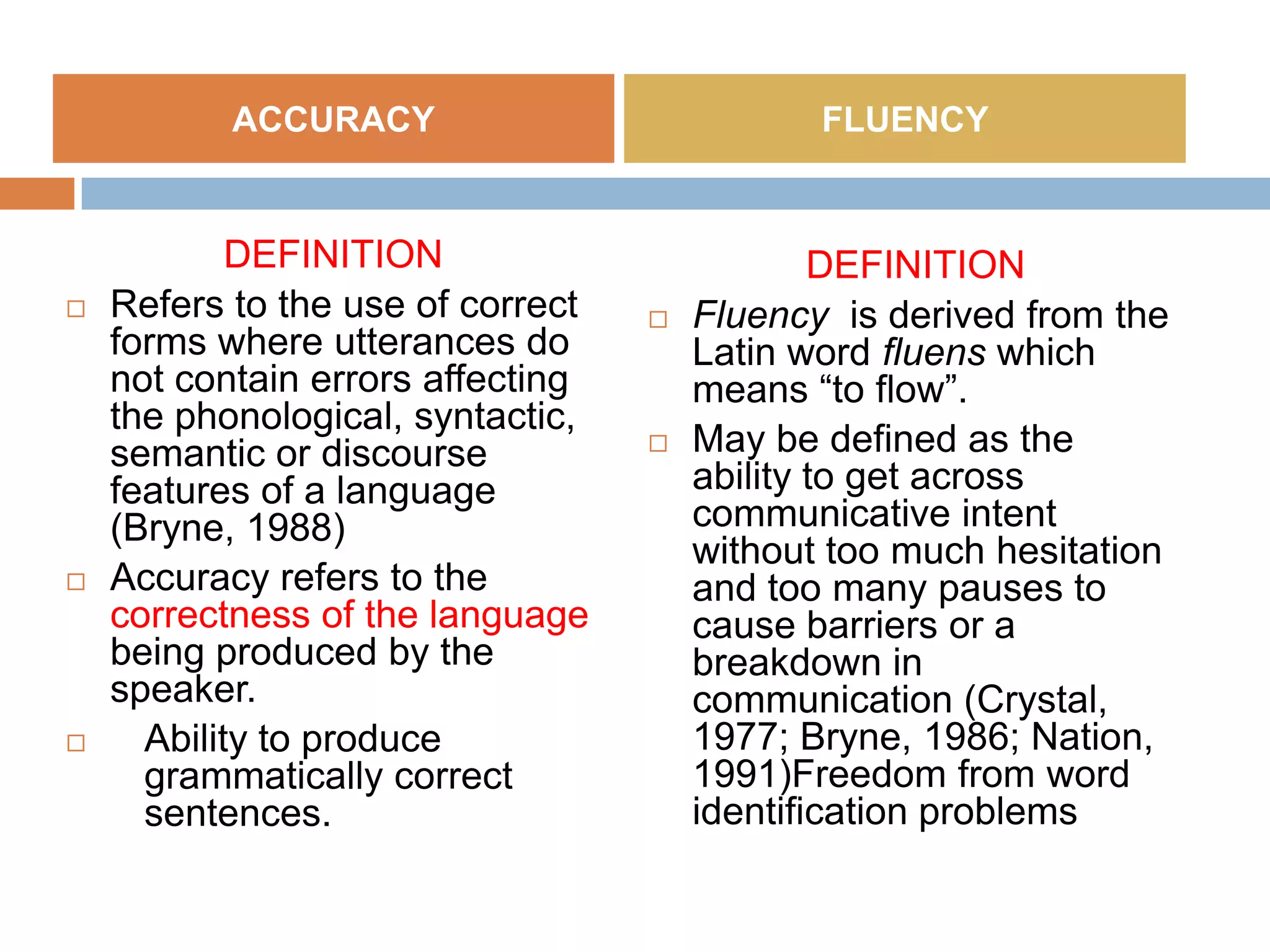 Accuracy vs fluency