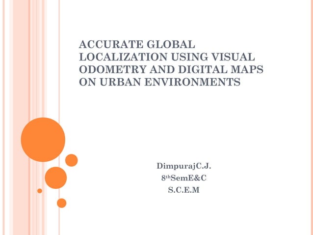 Accurate global localization using visual odometry and digital (1) | PPT