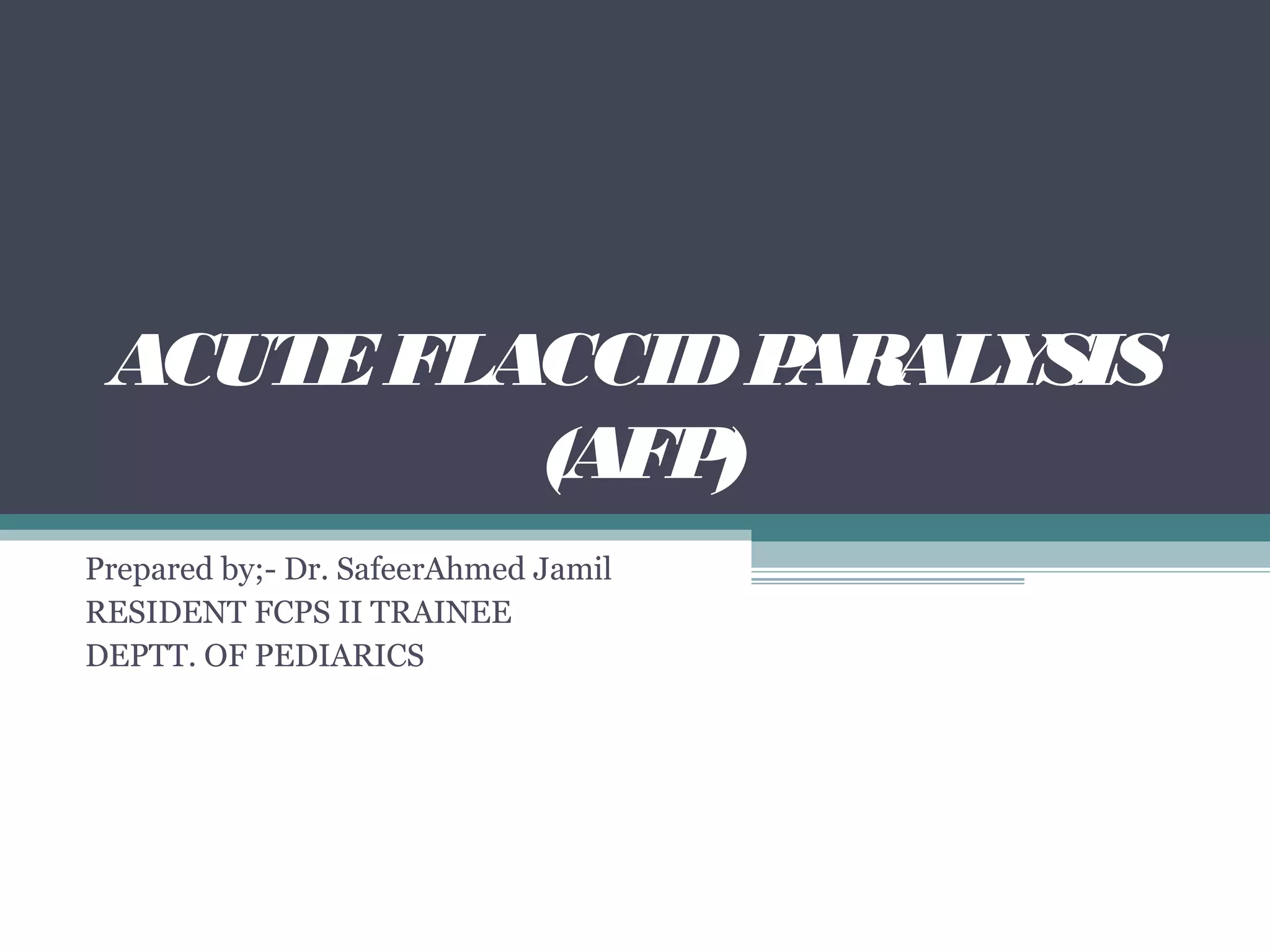 Accute flaccid paralysis | PPT