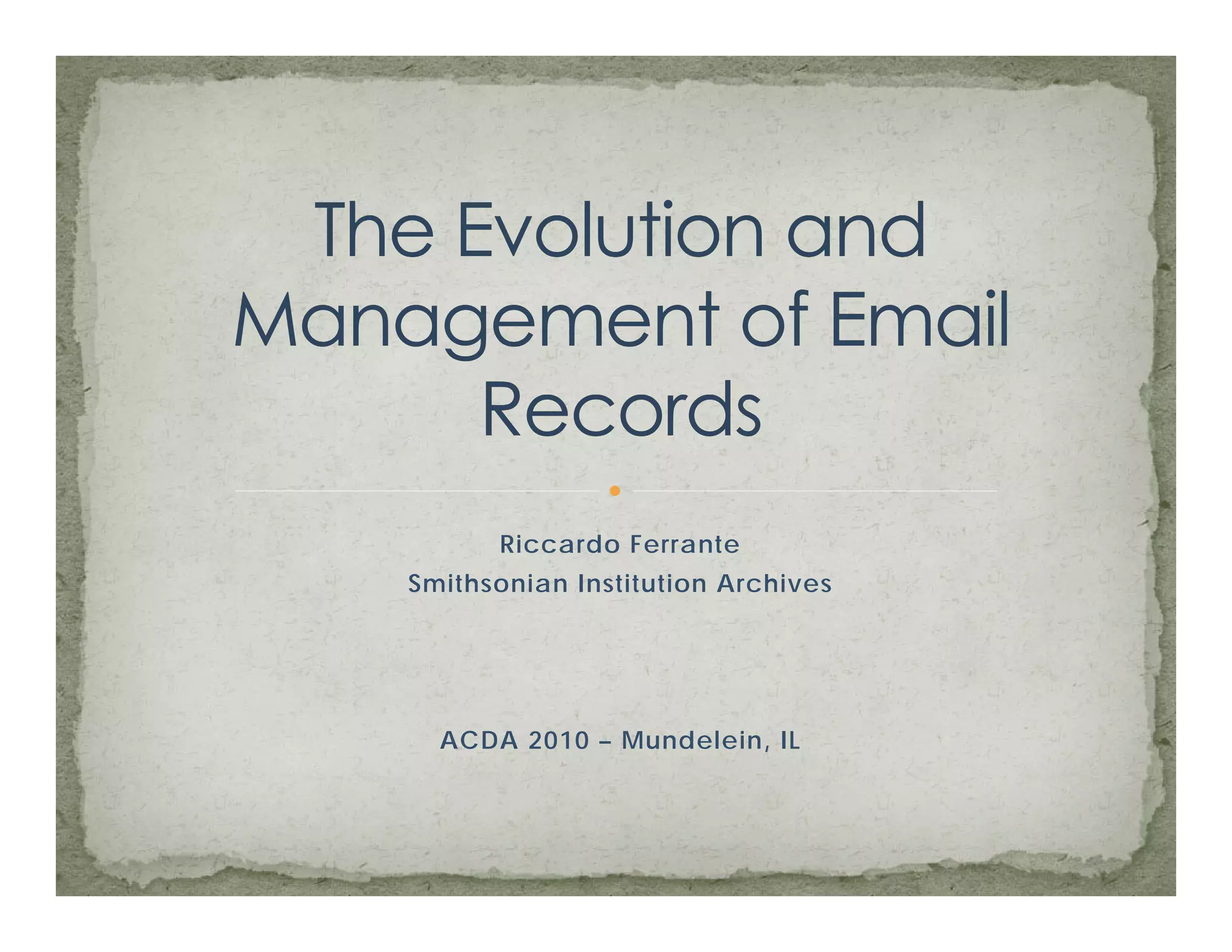 The Evolution and Management of Email | PPT