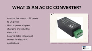AC DC Converter: An Essential power Conversion Solution | PPTX