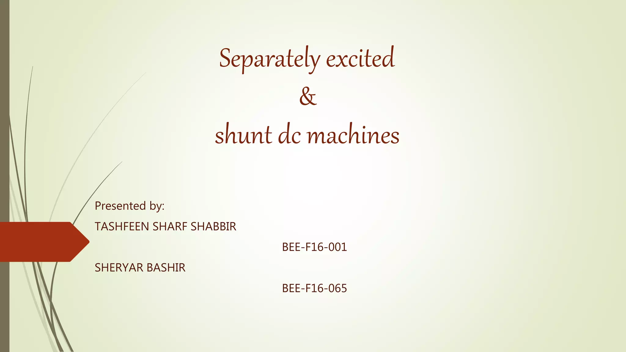 SEPARATELY EXCITED & SHUNT DC MACHINES | PPTX