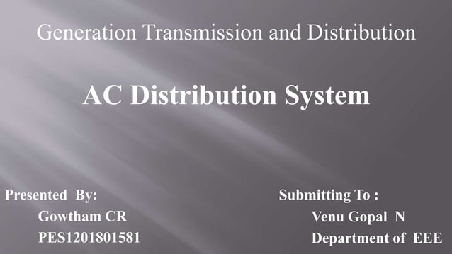 AC Distribution System - Generation Distribution and Transmission | PPTX