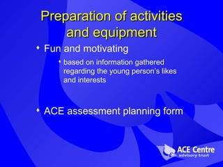 ACE Centre Assessment | PPT