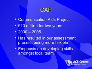 ACE Centre Assessment | PPT