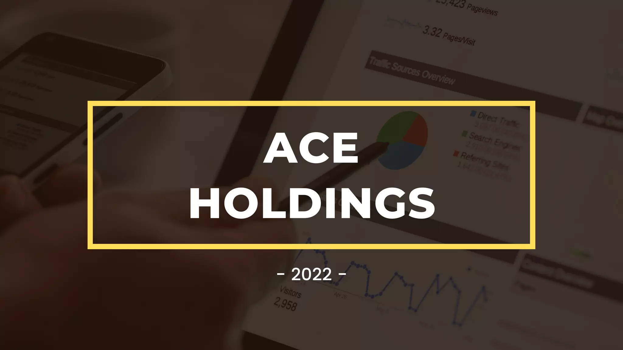 The Company Profile of Ace Holdings | PPT