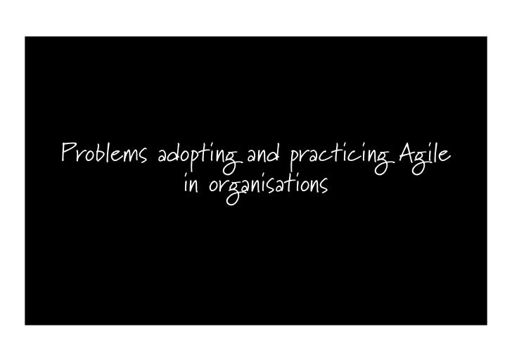 I don't do Agile, I AM Agile!