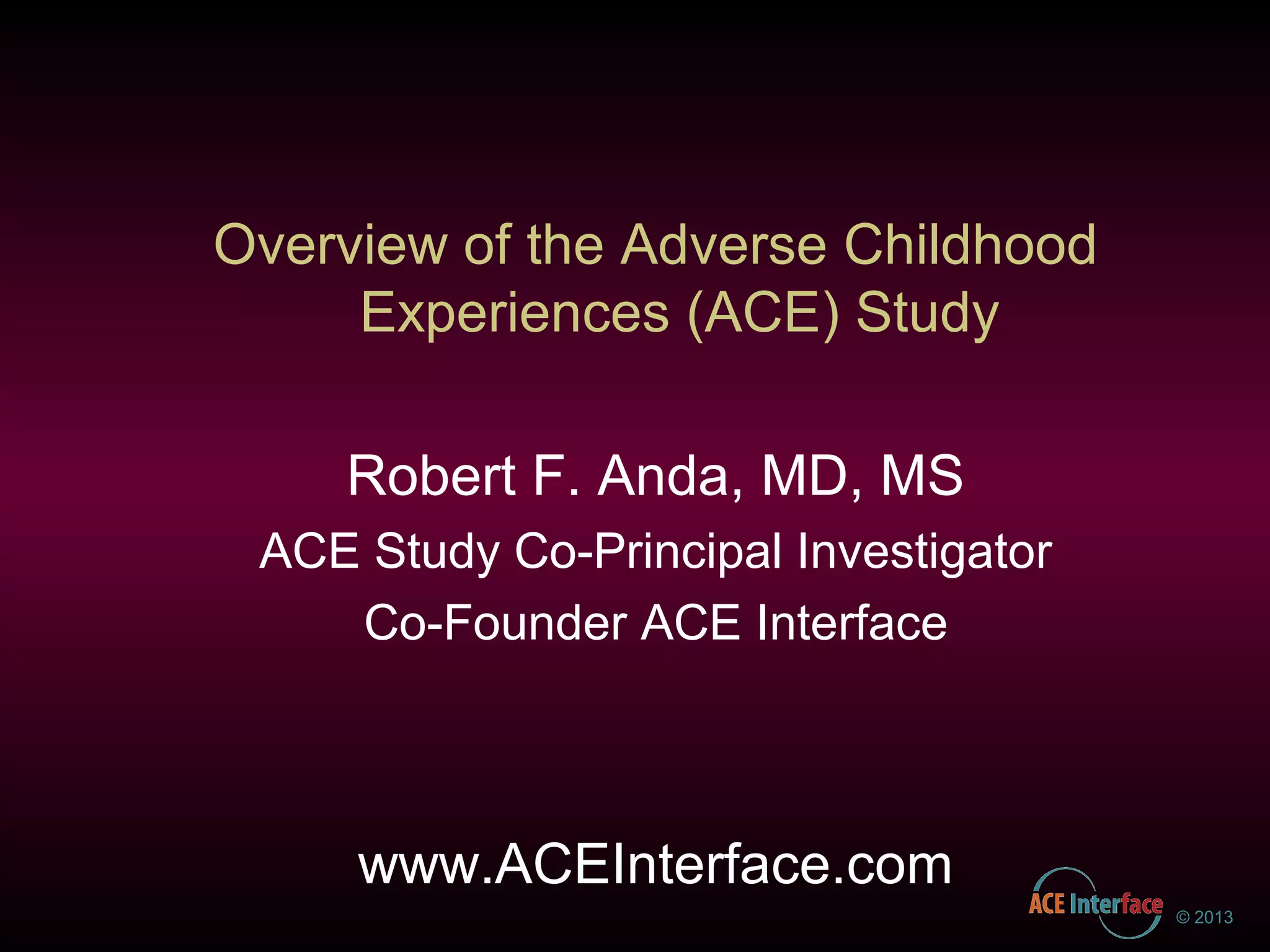 The Adverse Childhood Experiences (ACE) Study | PPT