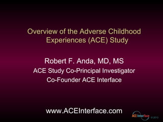 The Adverse Childhood Experiences (ACE) Study | PPT