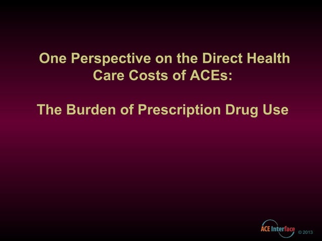 The Adverse Childhood Experiences (ACE) Study | PPT