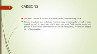 SINKING , TILTING AND DISEASE OF CAISSON | PPTX