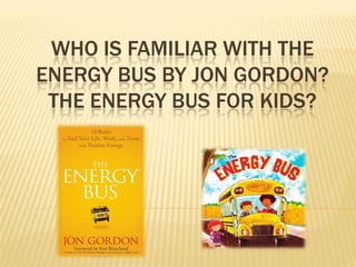 Bringing the Energy Bus to Your Program | PDF