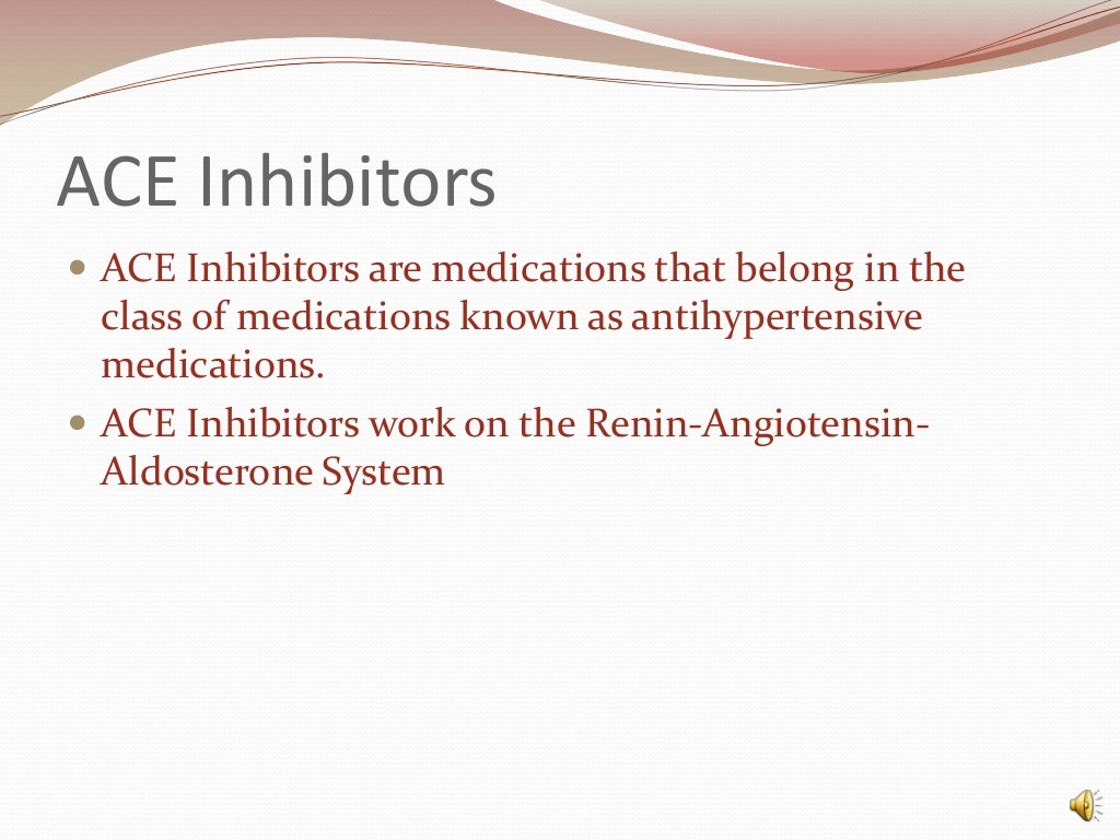 Ace Inhibitors Ace Inhibitors