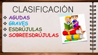 acentuación de palabras: Agudas graves esdrújulas y sobresdrújulas | PPT