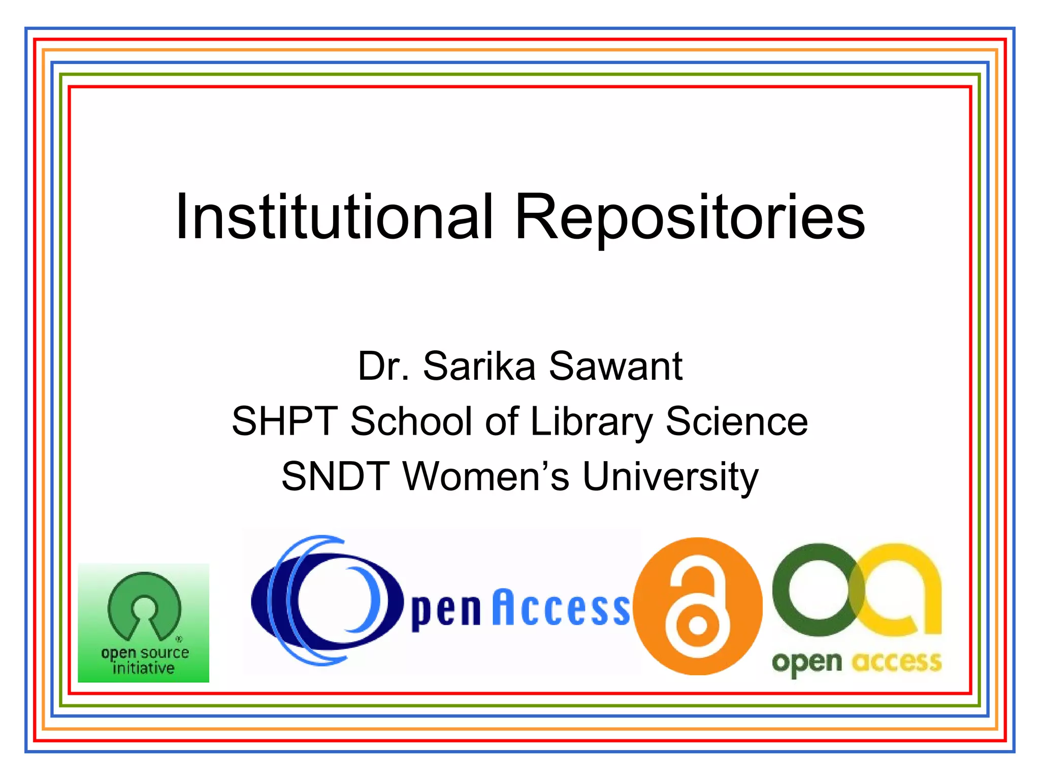 Open archives and repositories | PPT