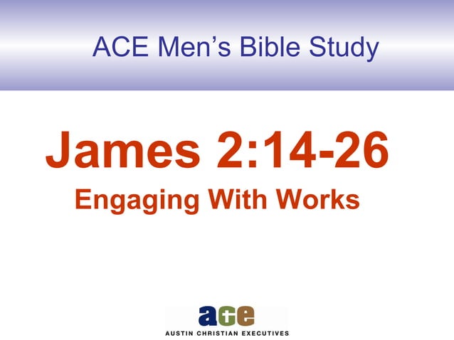 ACE Presentation James 2:14-26 | PPT