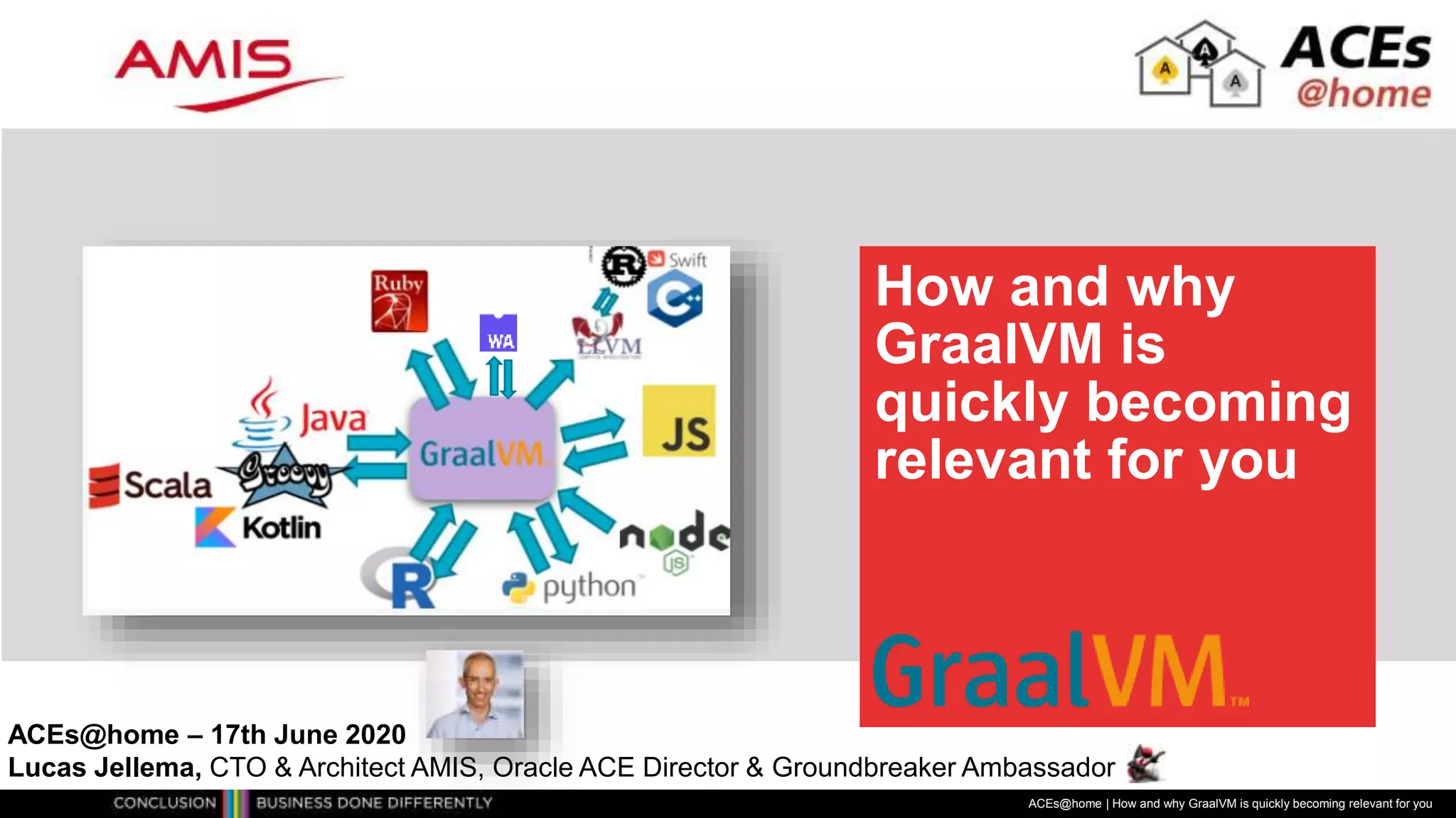 How and Why GraalVM is quickly becoming relevant for developers (ACEs ...