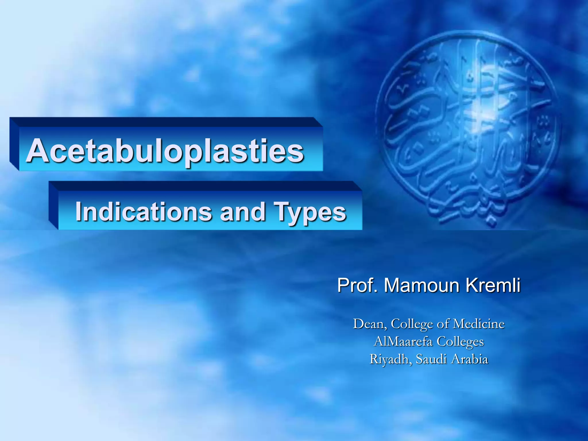 Acetabuloplasty indications | PPT