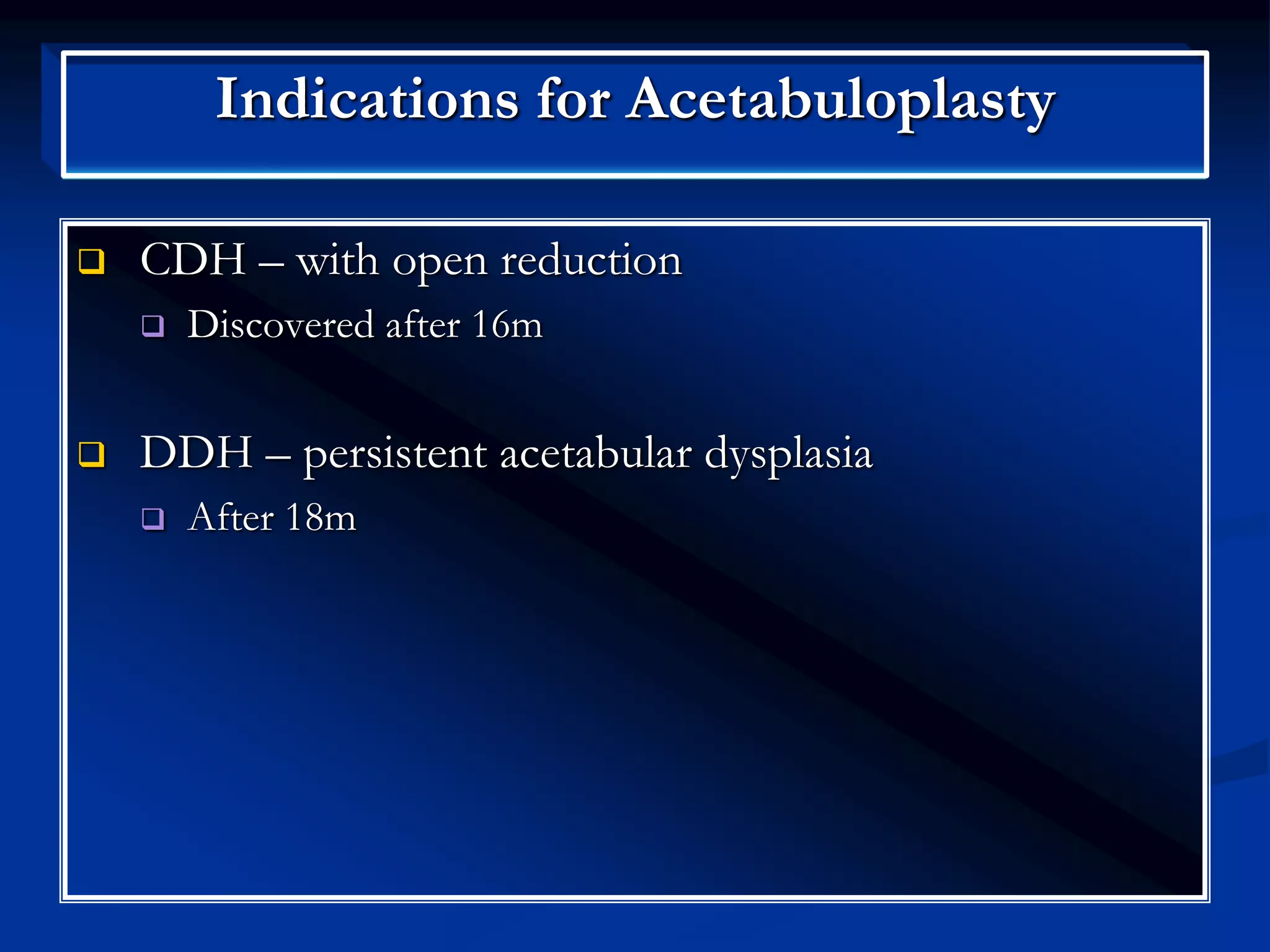 Acetabuloplasty indications | PPT