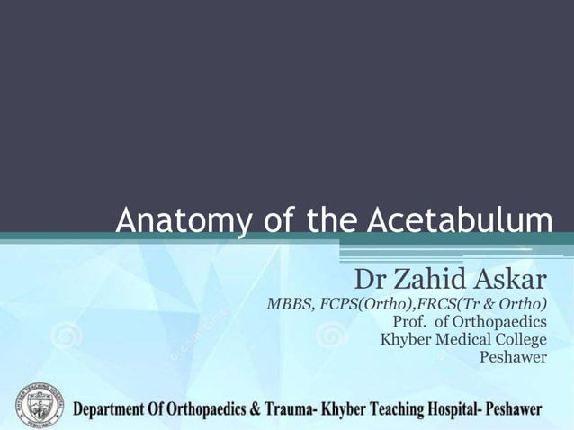 Acetabulum anatomy | PPTX