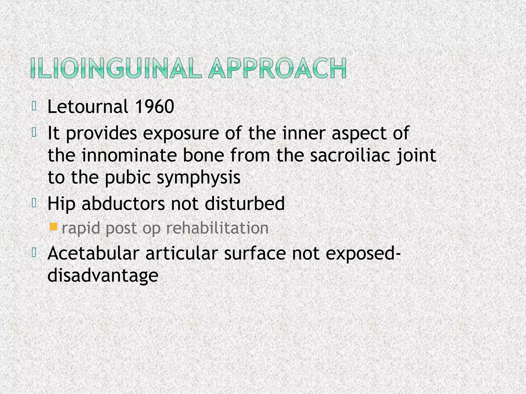 Acetabulum ant approaches | PPT