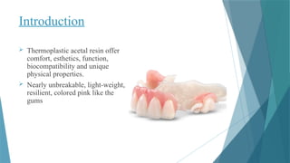 Acetal in Removable Partial Dentures.pptx