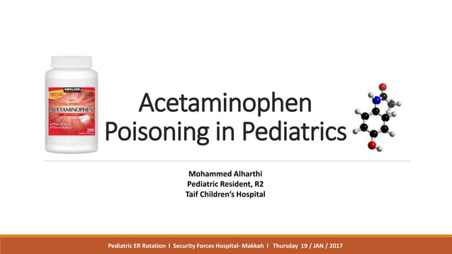 Acetaminophen poisoning in pediatrics | PPTX
