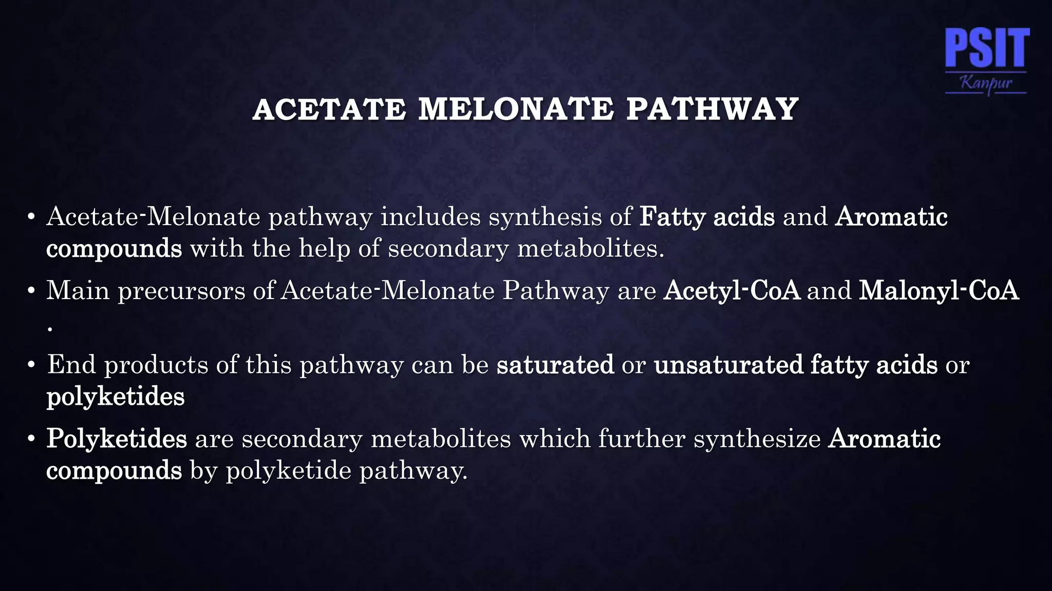Acetate Melonate pathway | PPTX
