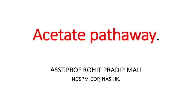 Acetate pathway | PPTX