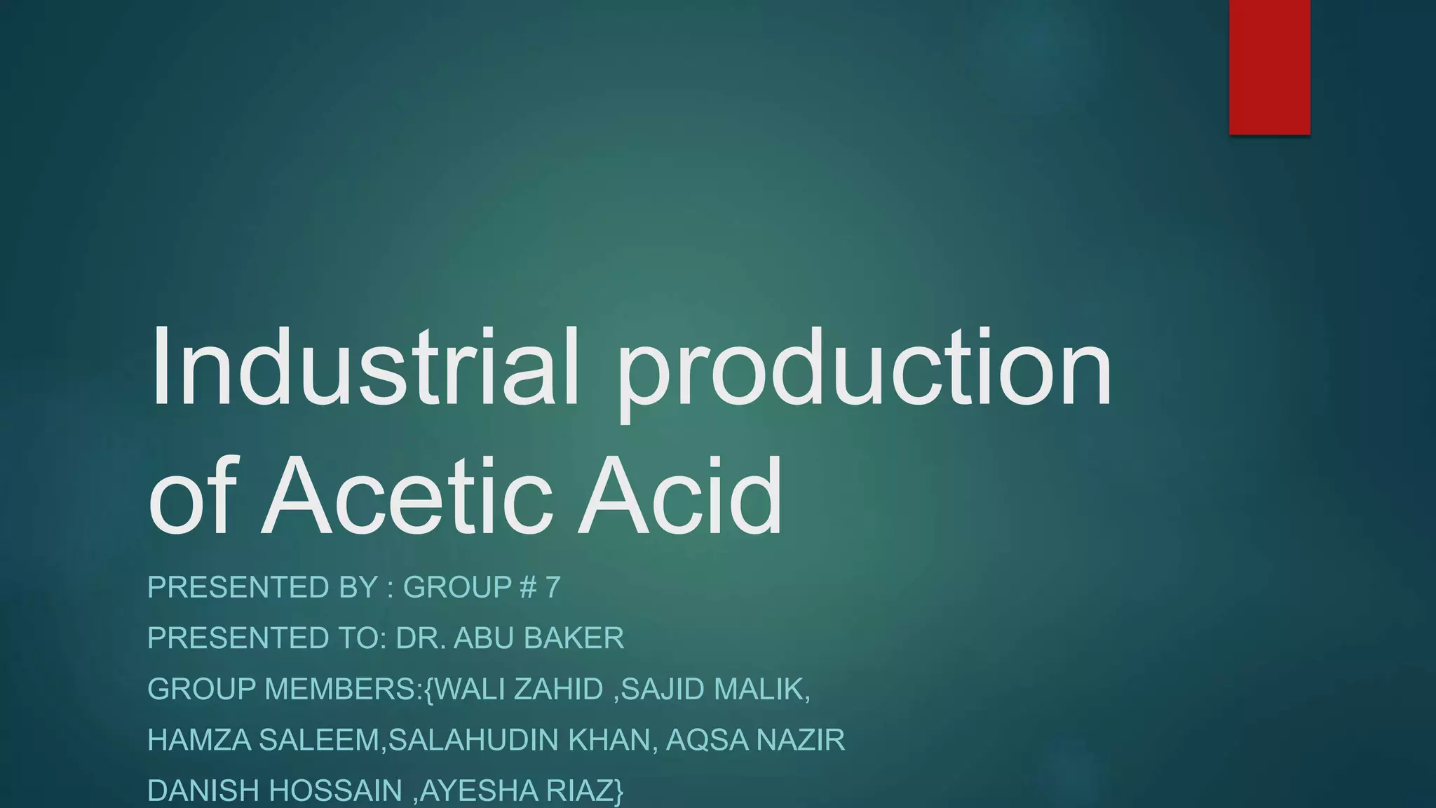 Acetic acid production | PPTX
