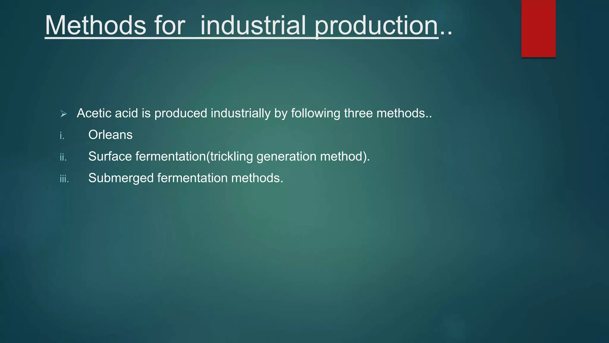 Acetic acid production | PPTX