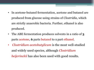 Acetone and butanol fermentation | PPTX