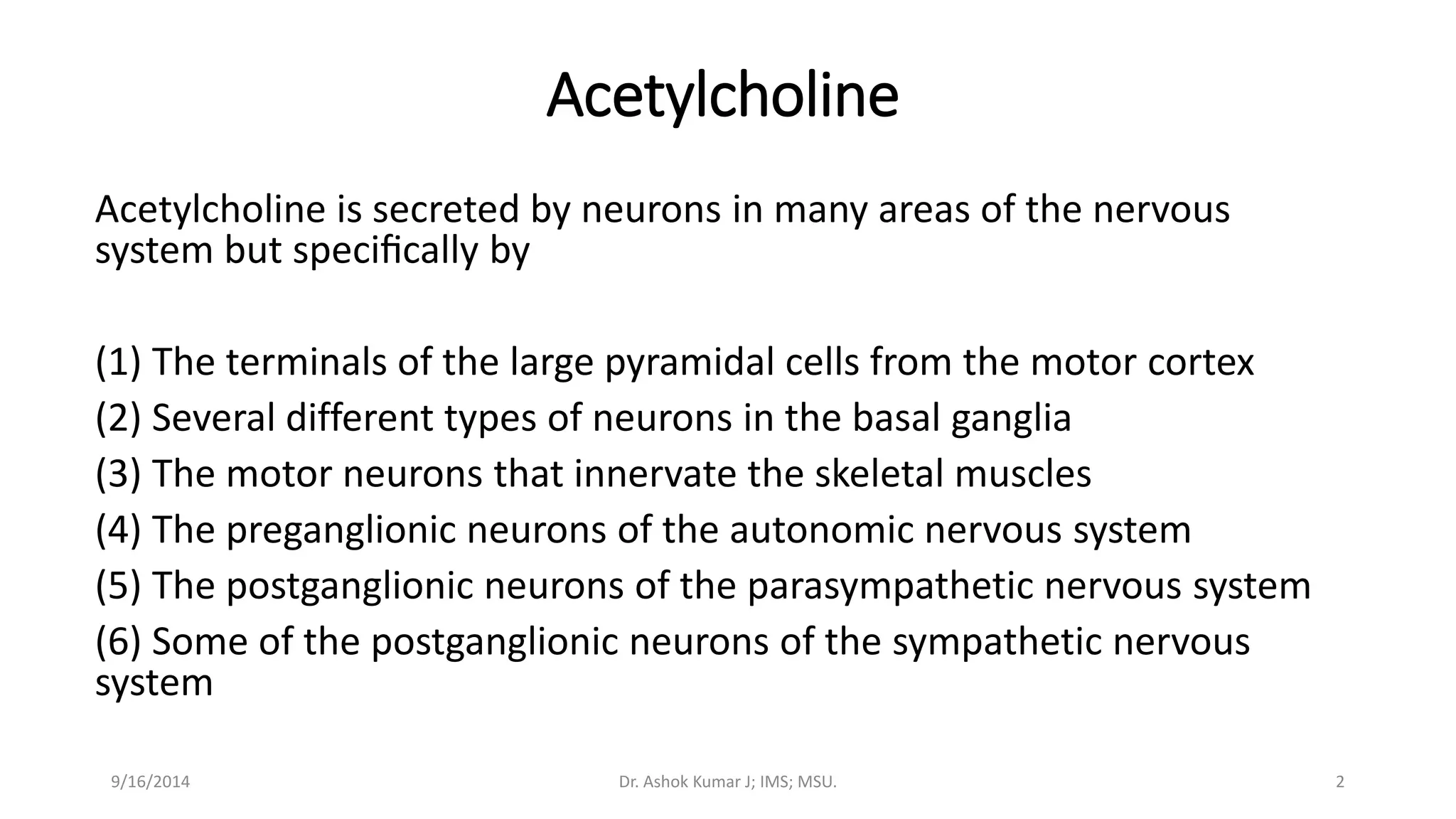 Acetylcholine metabolism by Dr. Ashok Kumar J | PPTX