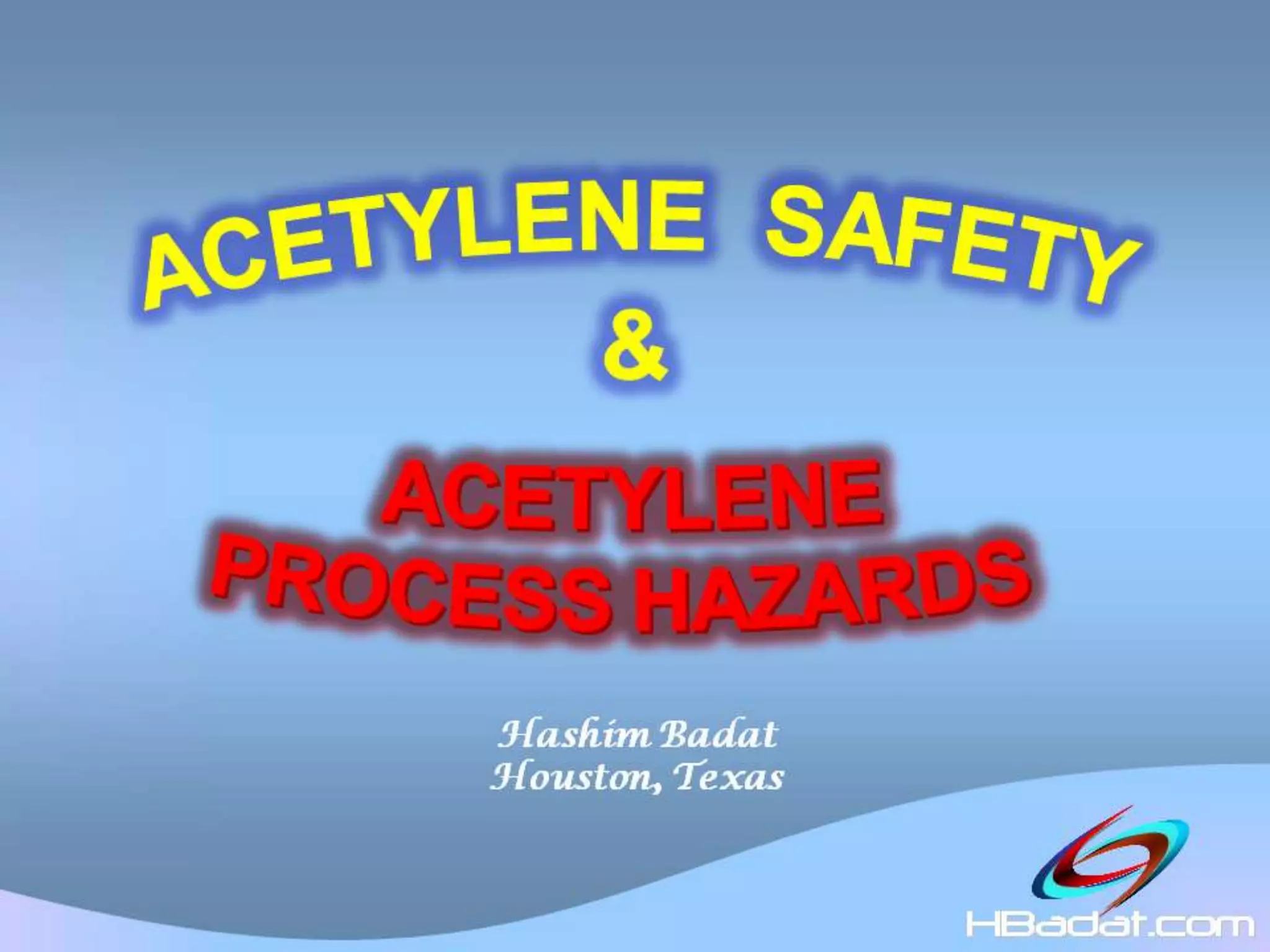 ACETYLENE SAFETY & ACETYLENE PROCESS HAZARDS | PPTX
