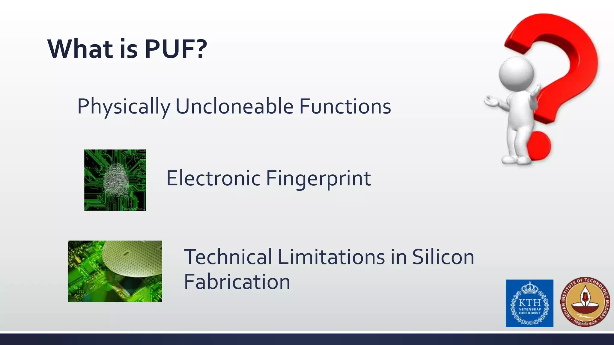 Physical_Unclonable_Function | PPTX | Computer Software and Applications | Computing