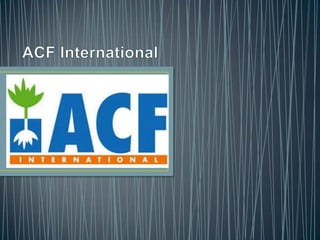 ACF international | PPTX