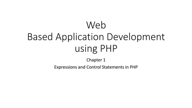 web Based Application Devlopment using PHP | PPT web Based Application Devlopment using PHP | PPT