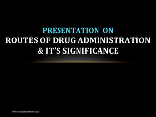 Presentation on Routes of drug administration | PPT | Free Download