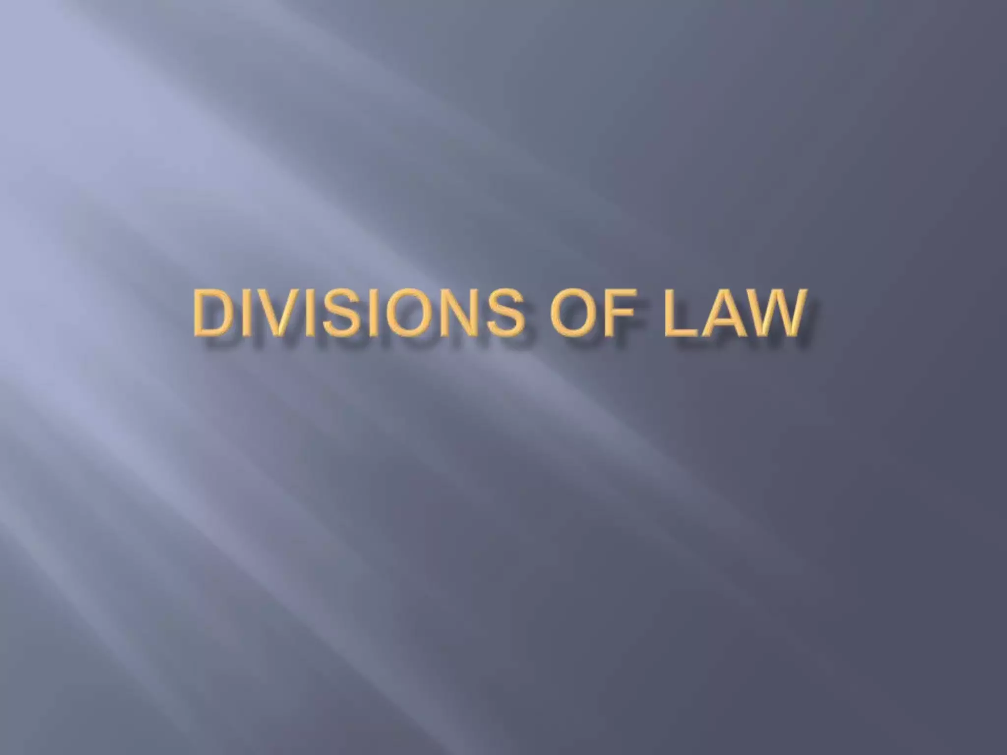 Divisions of Law | PPTX