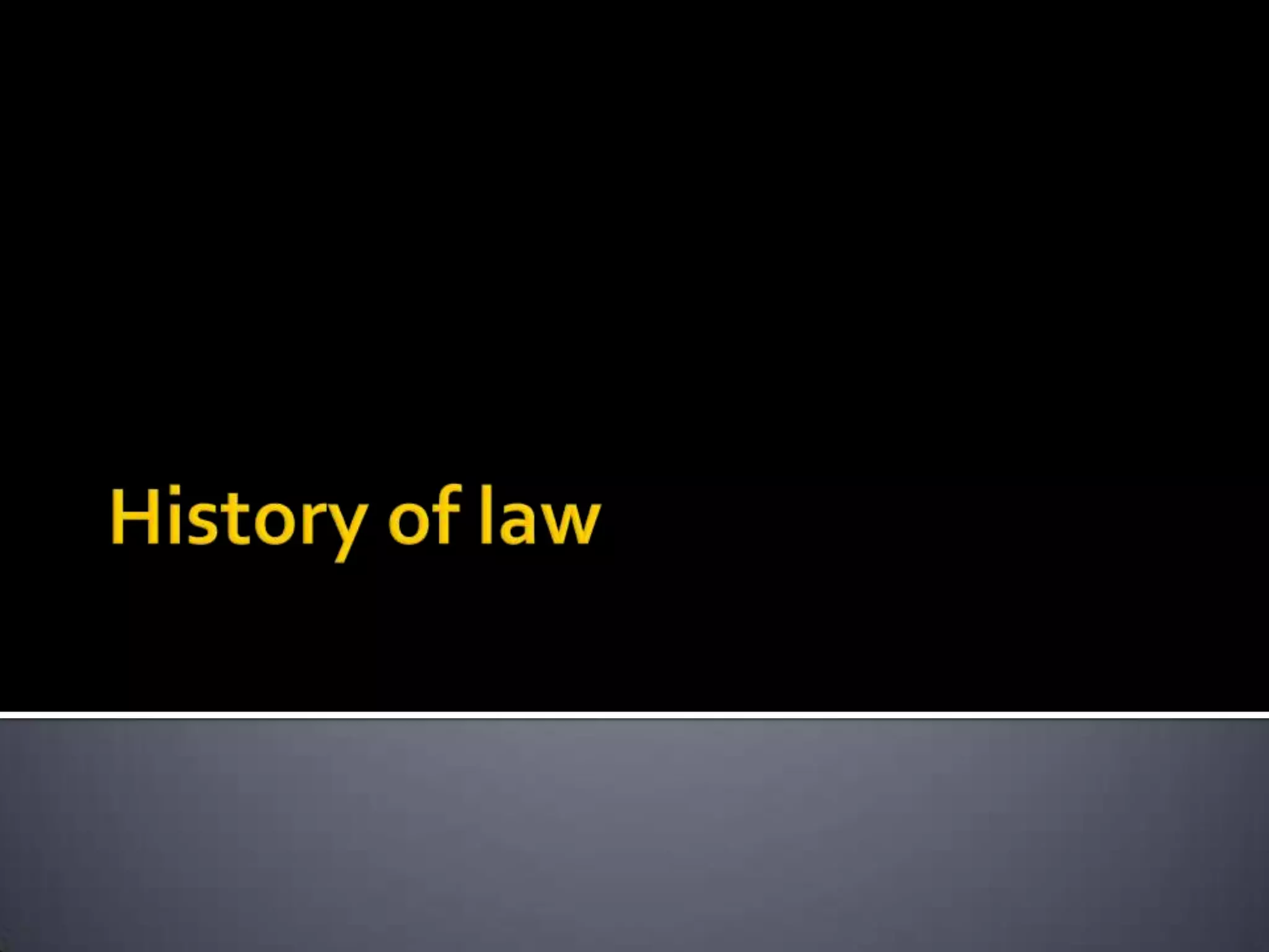 History of Law | PPTX