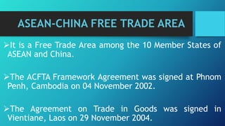 ASEAN-CHINA FREE TRADE AGREEMENT | PPTX
