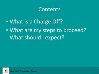 ACG - CHARGE OFF - What do I need to know? | PPTX | Real Estate Buying ...