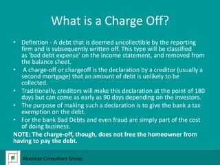 ACG - CHARGE OFF - What do I need to know? | PPTX | Real Estate Buying ...