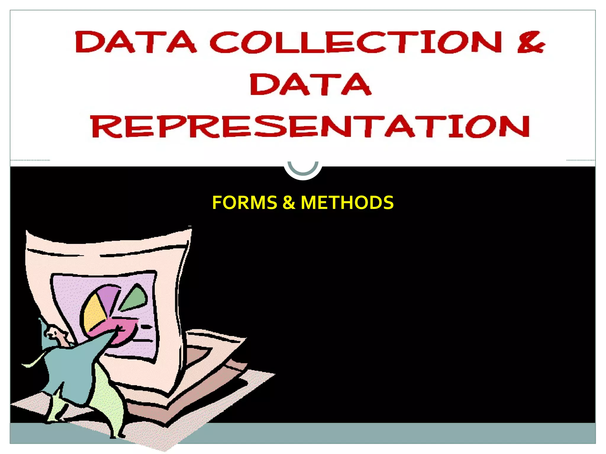 Acg421 data collections and representation | PPT