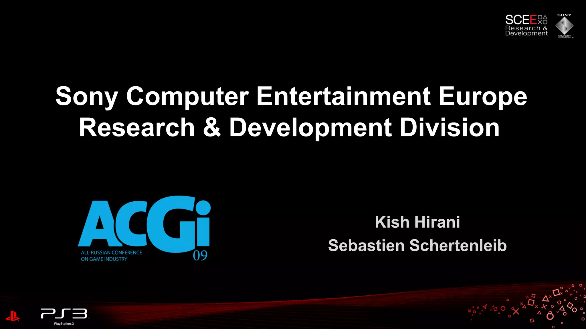 Sony Computer Entertainment Europe Research & Development Division | PPT