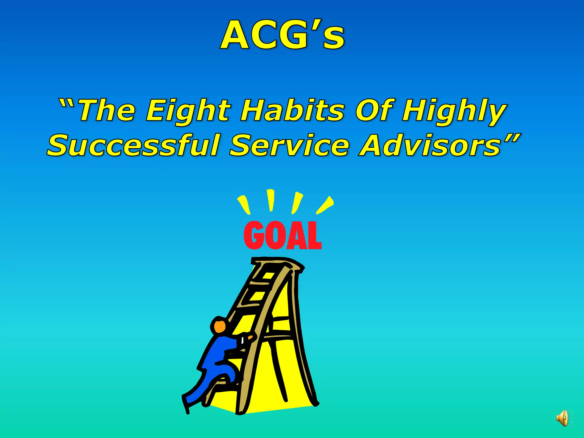 Fixed Operations-Eight Habits of Highly Successful Service Advisors | PPT